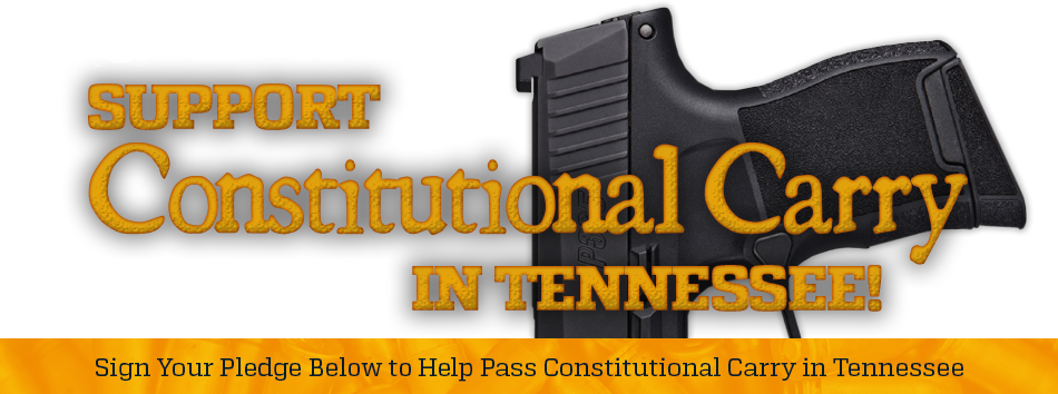 Sign Your Tennessee Constitutional Carry Petition!